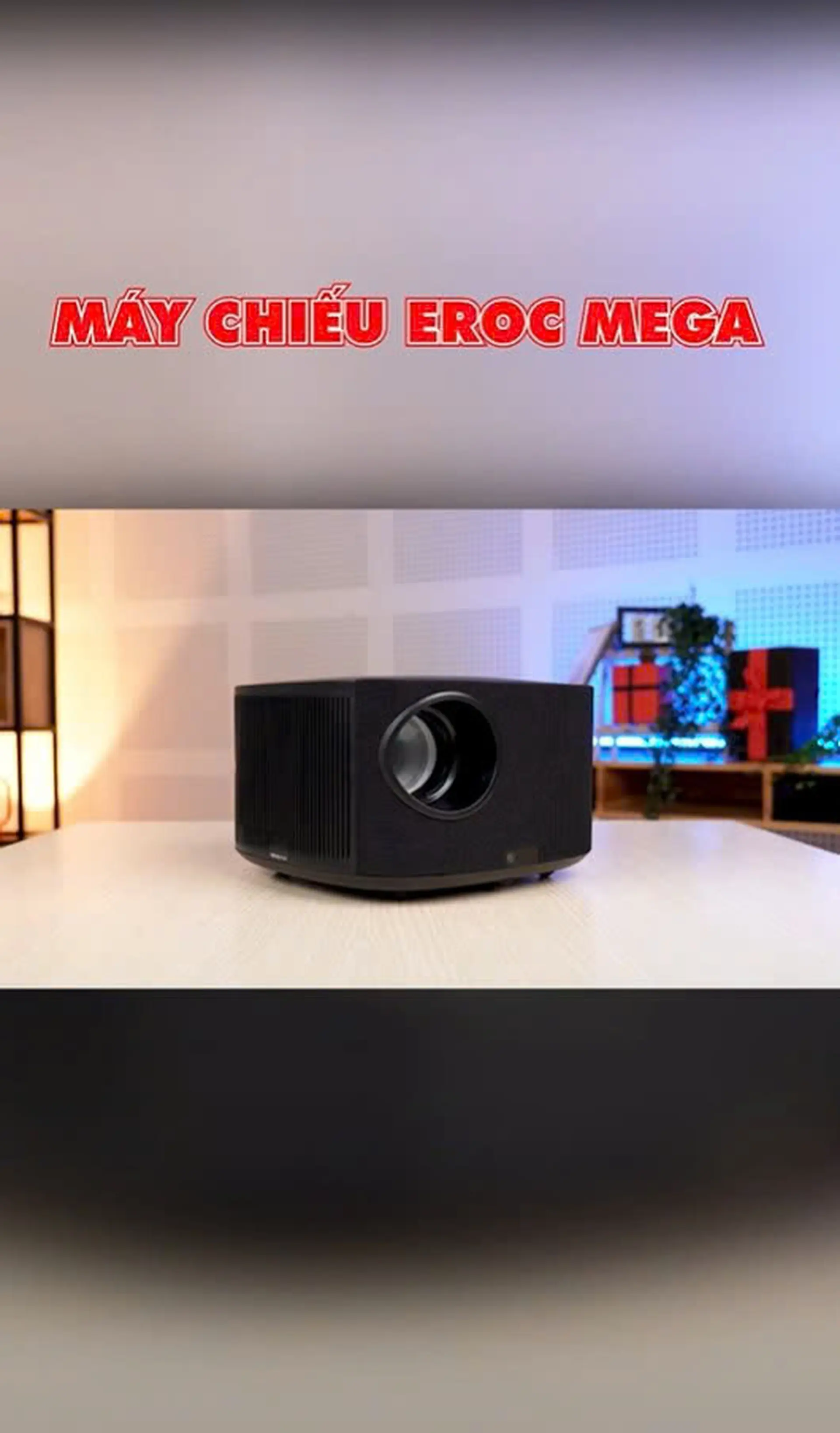 Máy chiếu Eroc Mega | Hiệu suất chiếu sáng mạnh mẽ, Giá tốt
