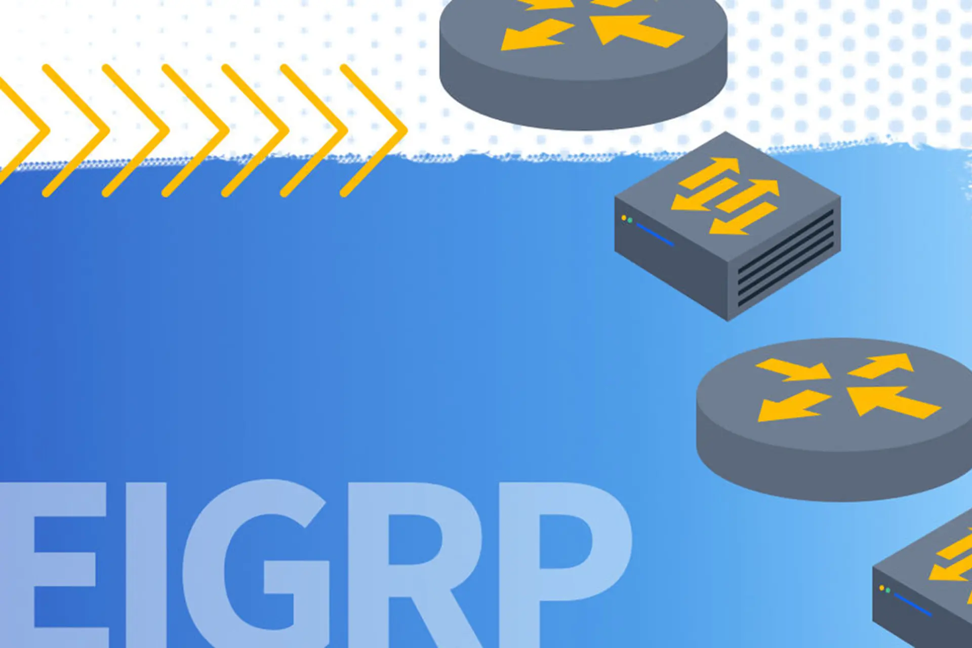 Tổng quan đầy đủ về EIGRP: Giao thức định tuyến tiên tiến hiện nay