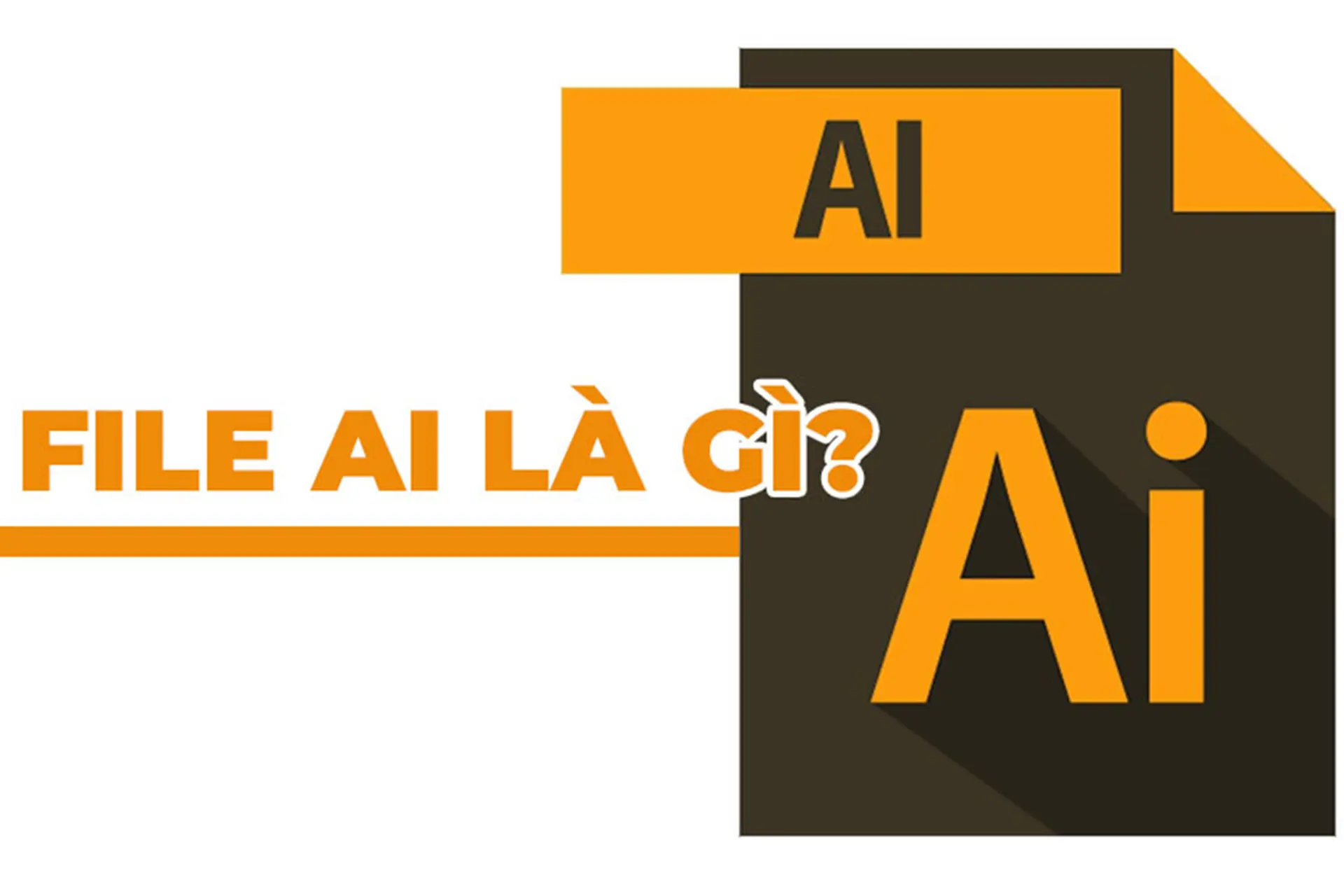 File đuôi AI là gì? Tìm hiểu chi tiết về định dạng file thiết kế chuyên ...