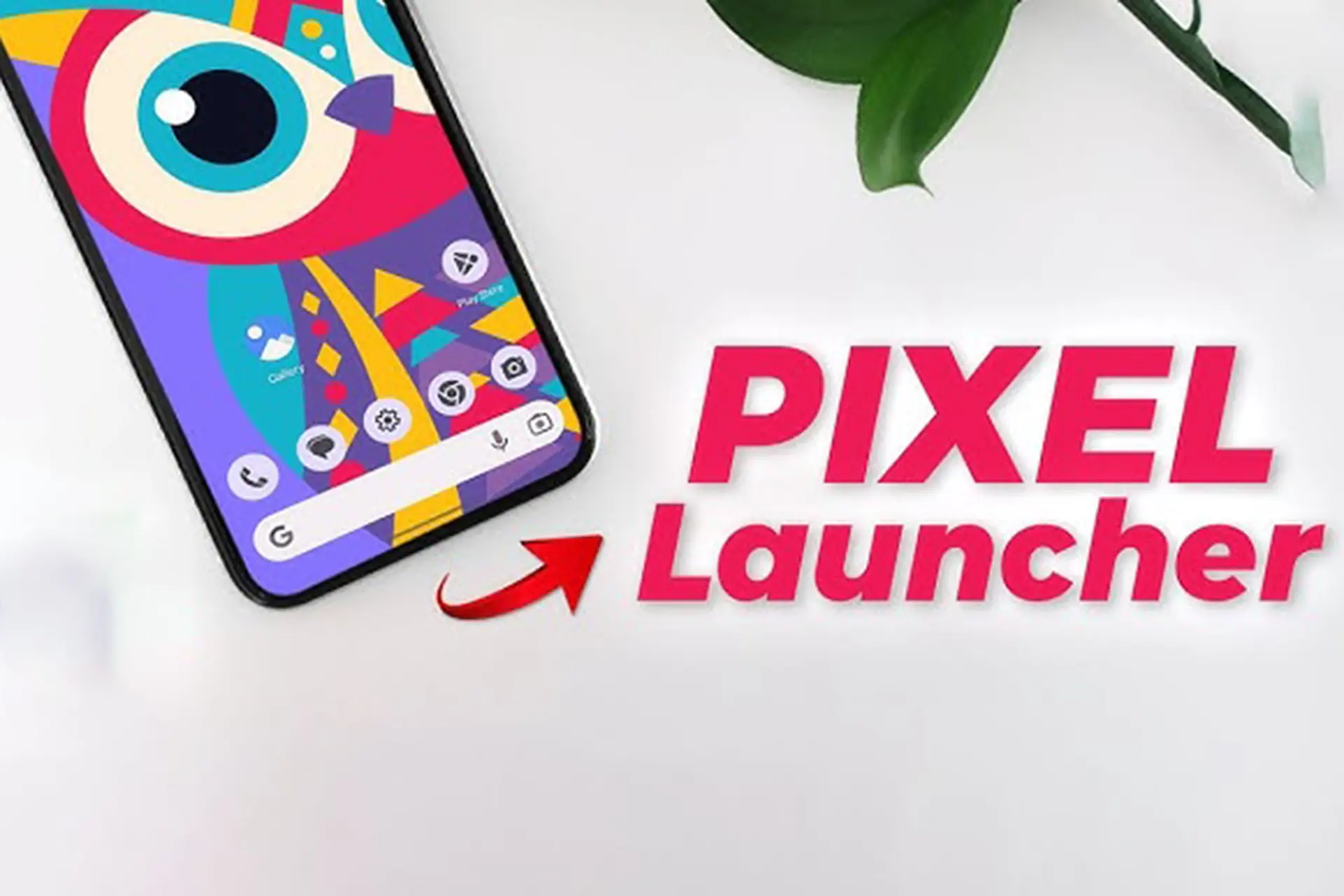 Pixel Launcher có tốt không? Những ưu điểm và hạn chế của launcher này