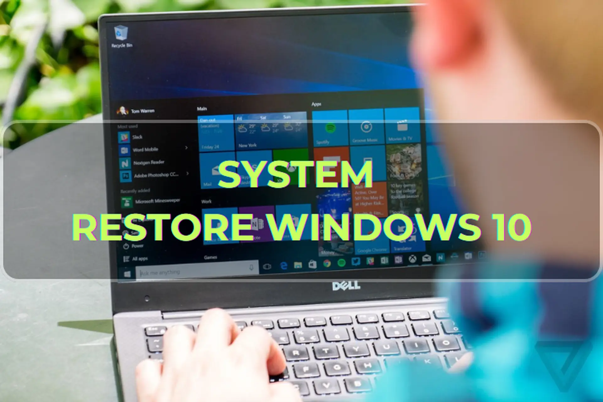 System Restore Windows 10: Giải pháp giúp khôi phục hệ thống