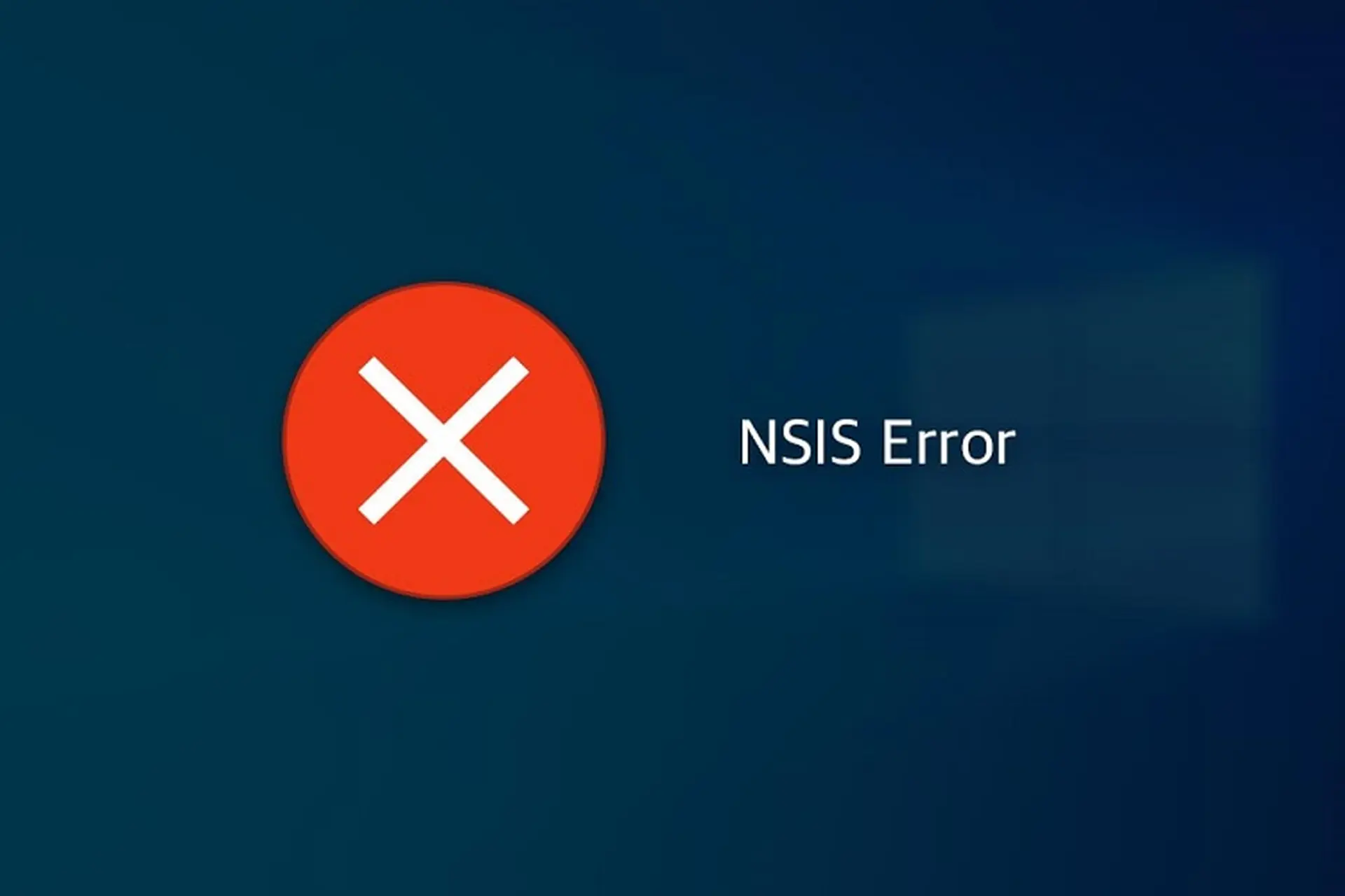 NSIS Error là gì? Hướng dẫn sửa lỗi khi cài đặt phần mềm