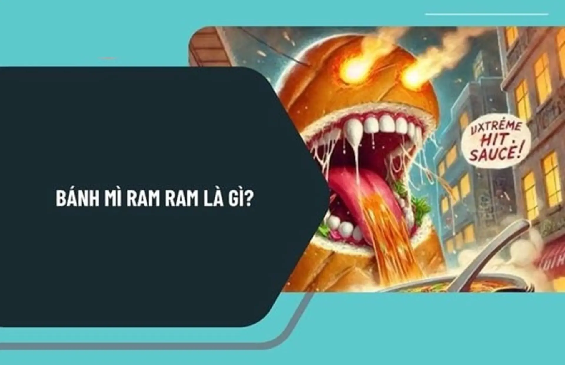 Bánh mì ram ram là gì? Giải thích chi tiết và nguồn gốc trào lưu đang ...