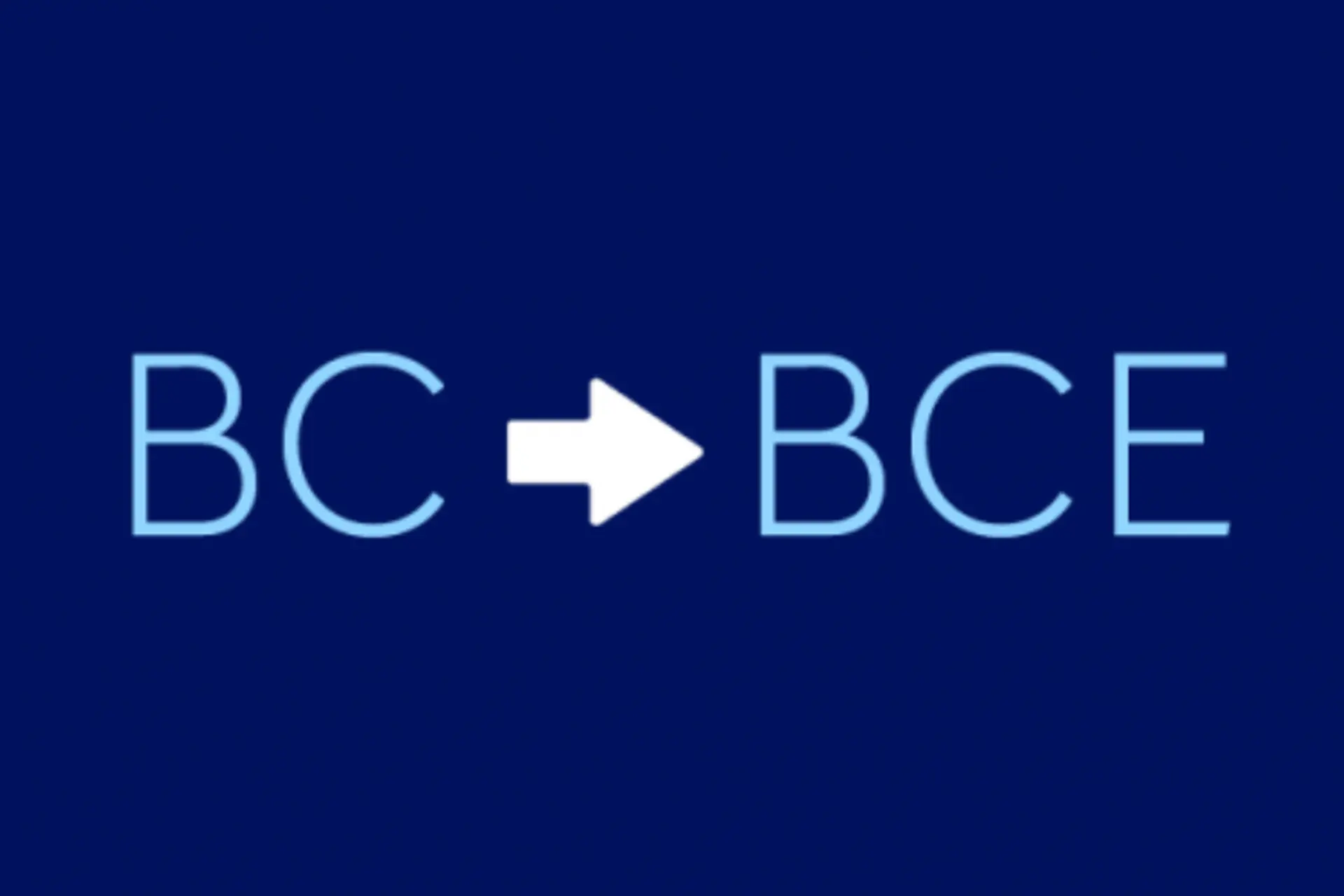 BCE là gì? BCE khác gì BC? Khi nào nên dùng BCE thay cho BC?