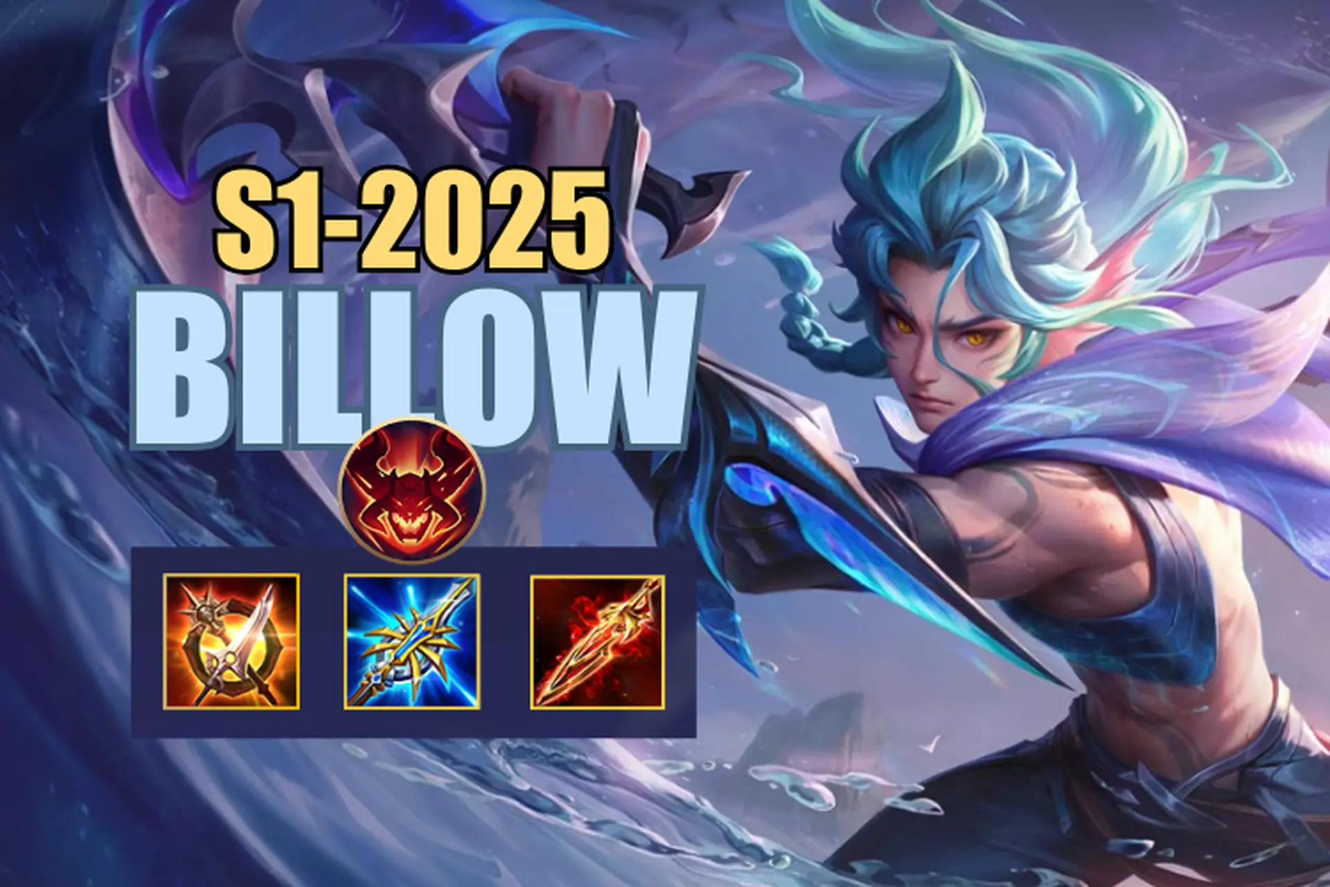 Cách chơi Billow hiệu quả và lối build đồ chuẩn tại mùa S1-2025