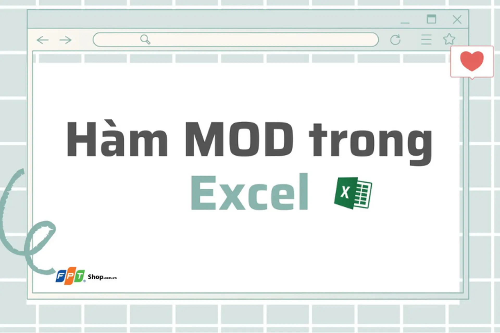 Cách sử dụng hàm MOD trong Excel, giúp bạn lấy phần dư đơn giản