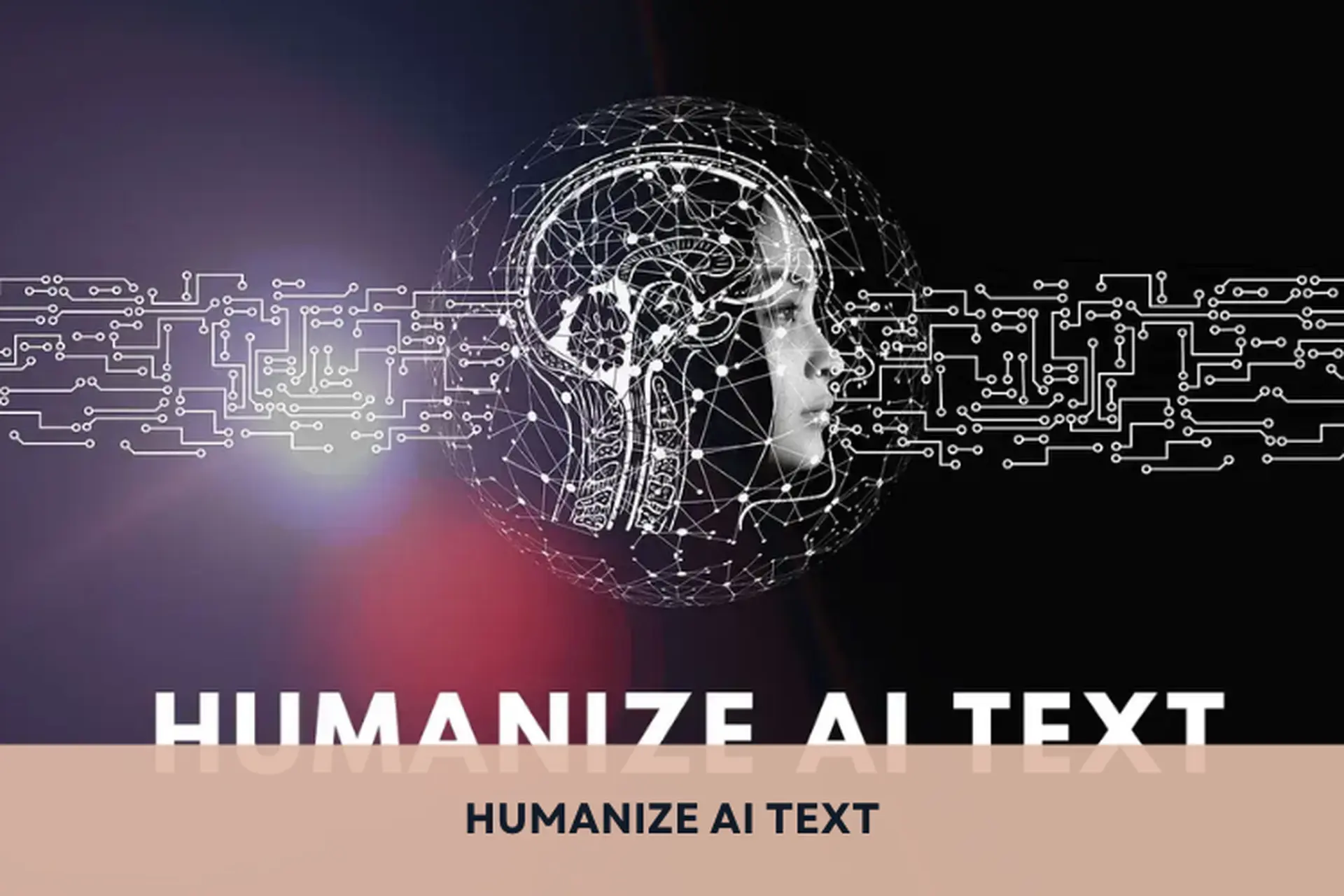 Humanize AI Text là ứng dụng gì? Tìm hiểu tính năng và cách dùng