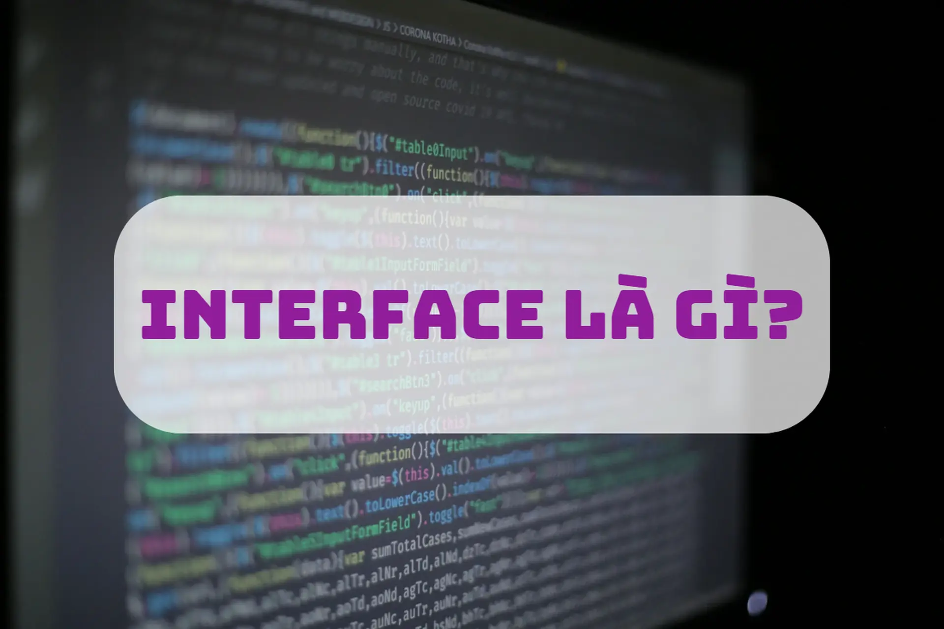 Interface là gì? Giải thích chi tiết cho người mới học lập trình