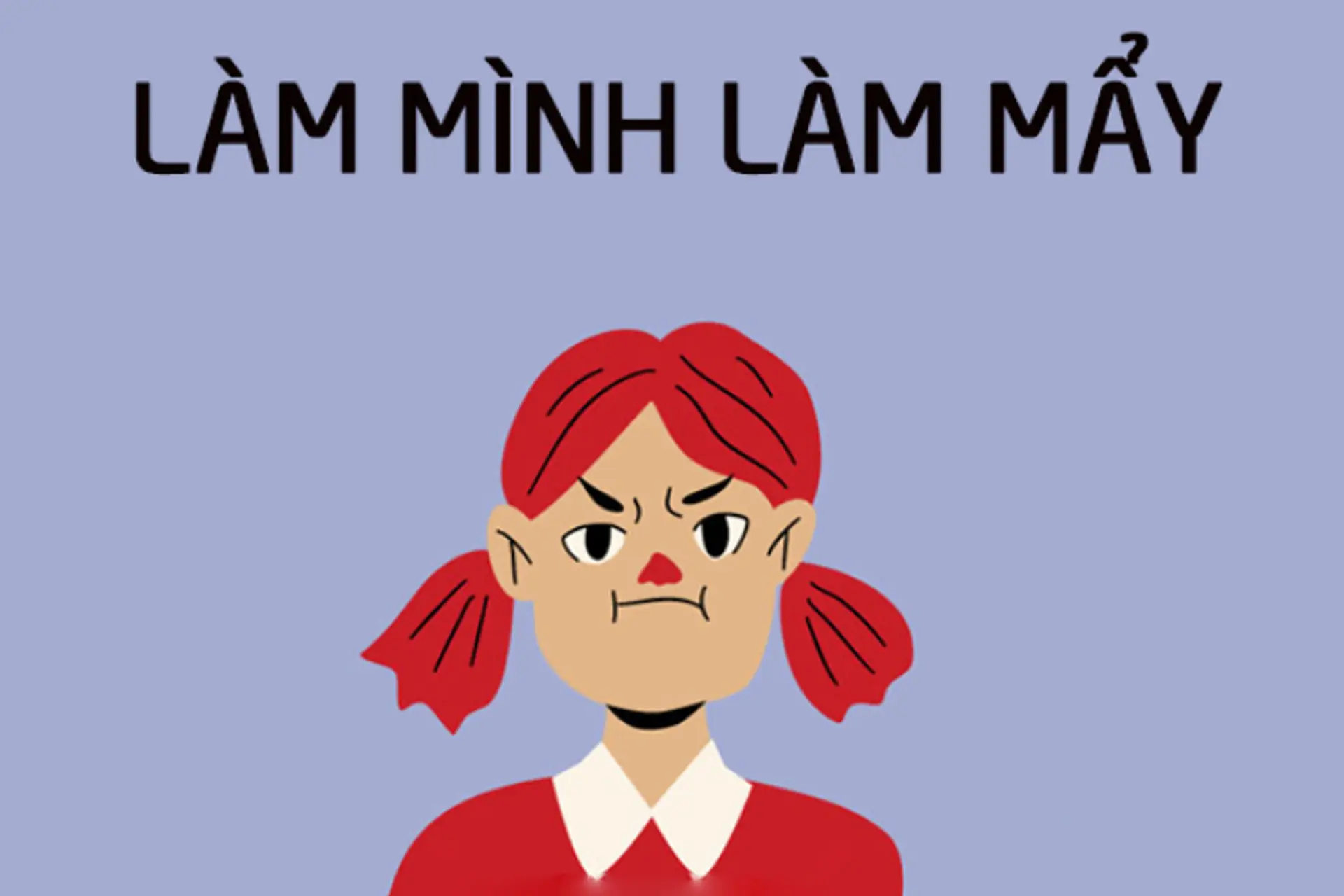 Làm mình làm mẩy là gì và vì sao nên bỏ sớm thói quen này?