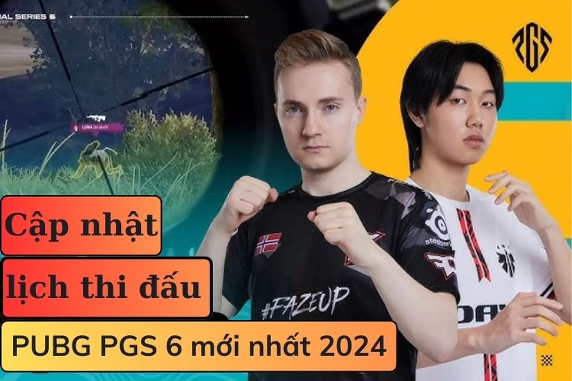 Cập nhật thông tin về lịch thi đấu PUBG PGS 6 mới nhất 2024