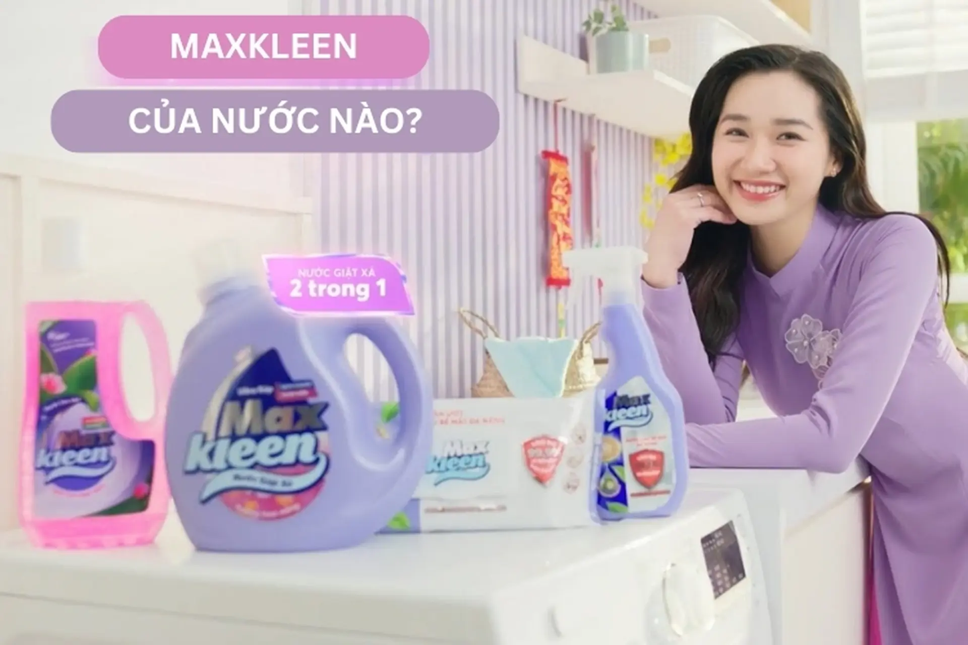 MaxKleen của nước nào? Vì sao MaxKleen được coi là thương hiệu chăm sóc ...