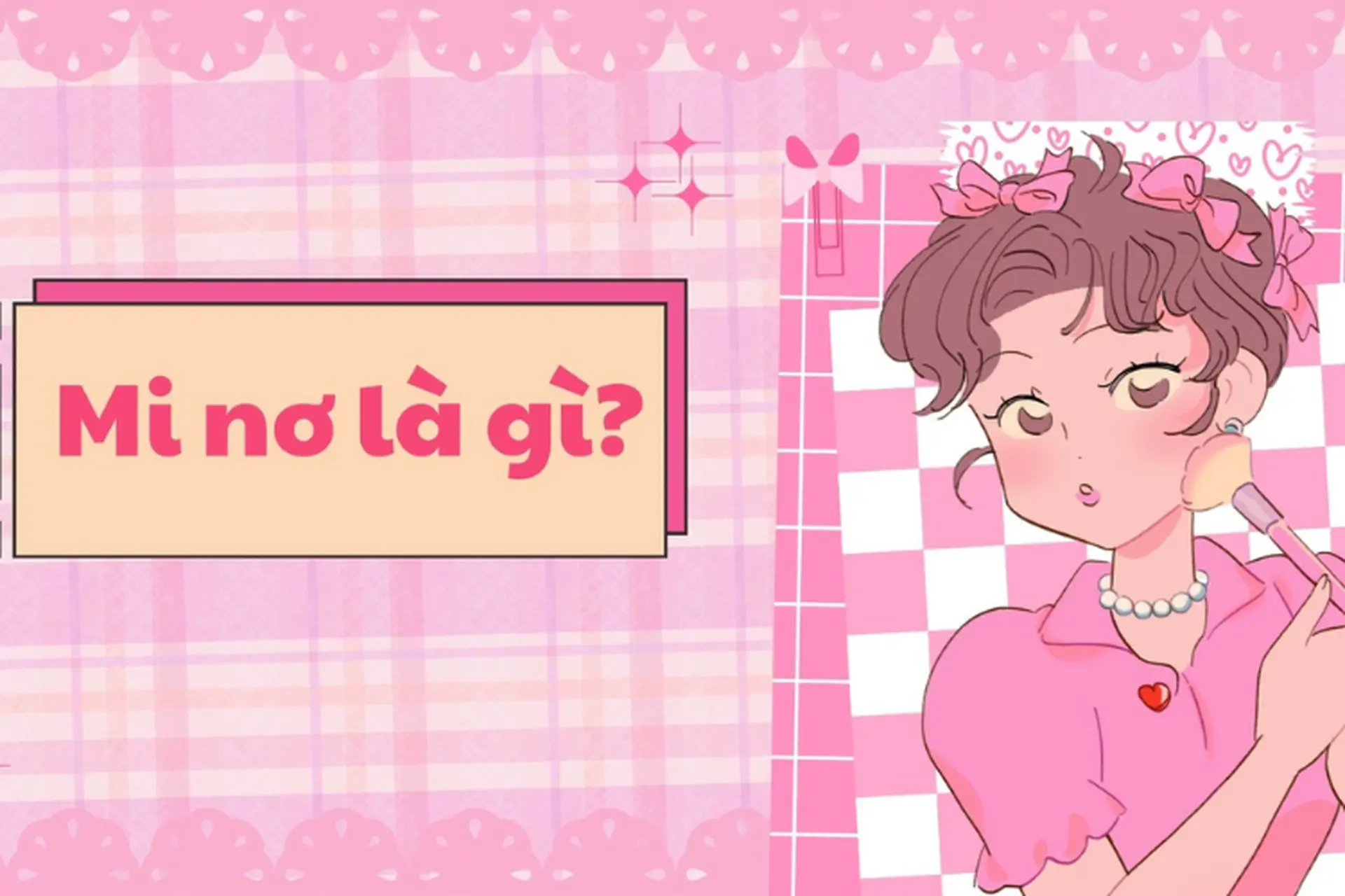 Mi nơ là gì? Ý nghĩa và cách dùng mi nơ trên mạng xã hội