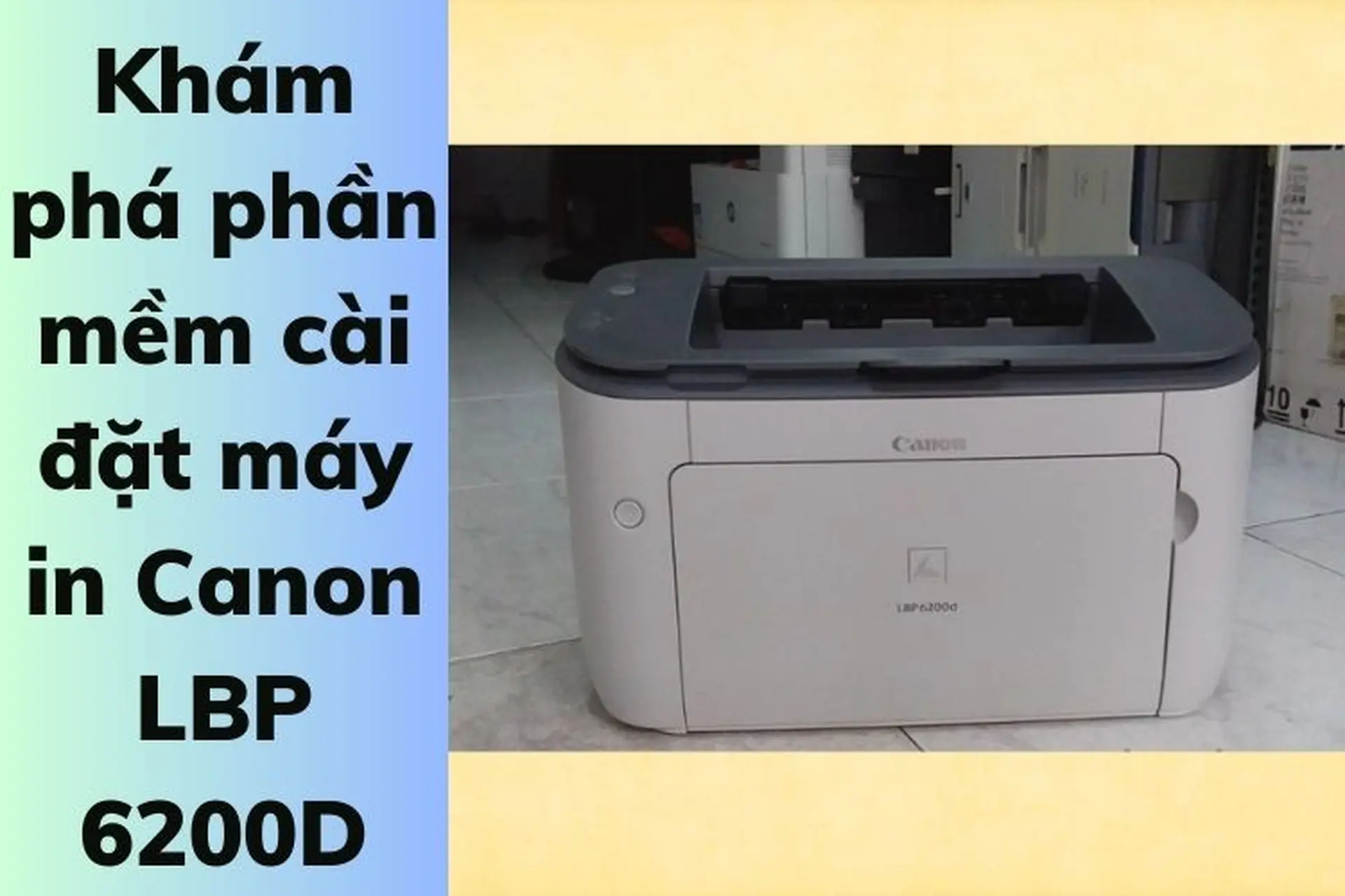 Phần mềm cài đặt máy in Canon LBP 6200D CAPT Printer Driver