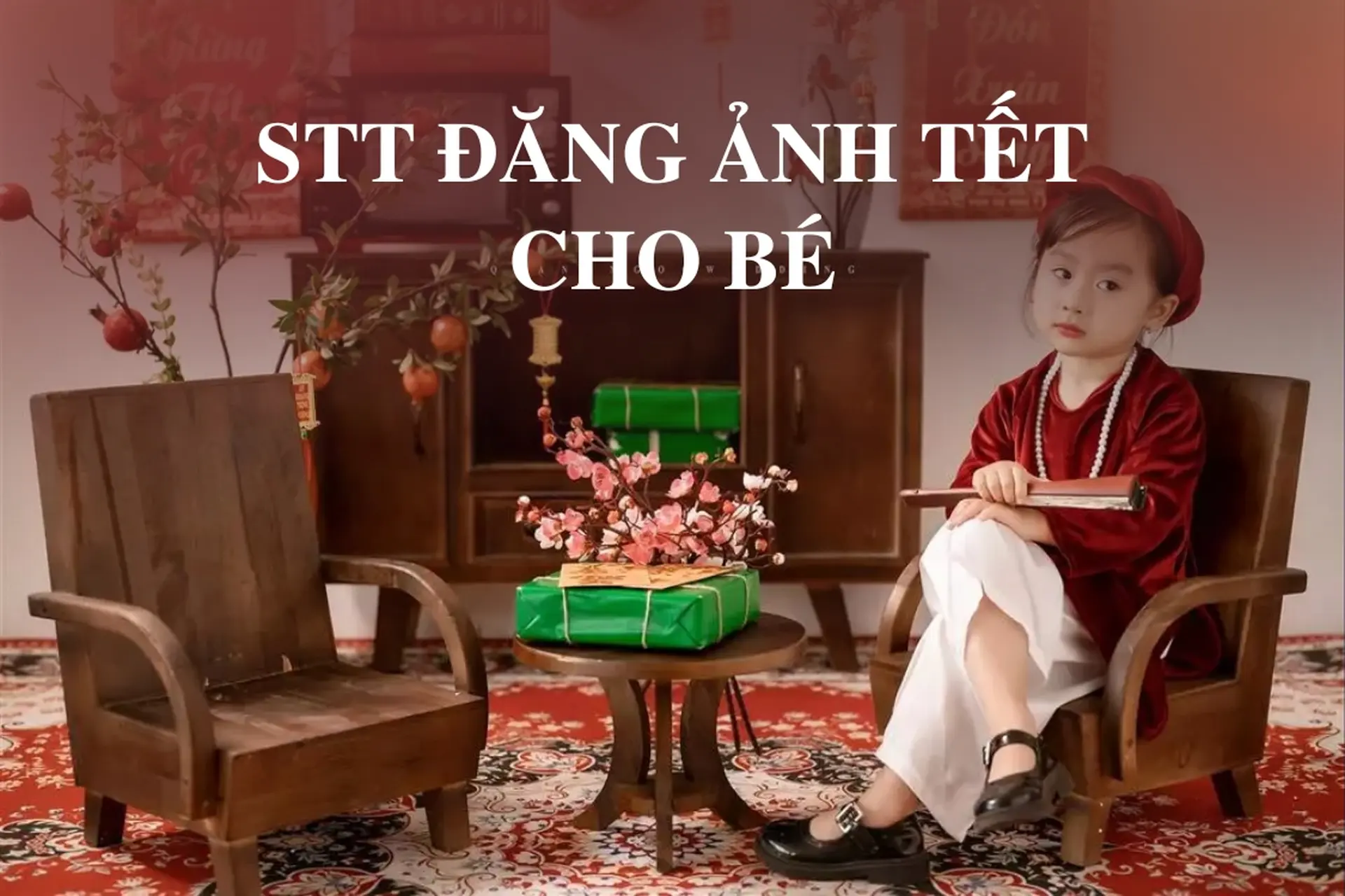 Tổng hợp những STT đăng ảnh Tết cho bé hay nhất năm 2025