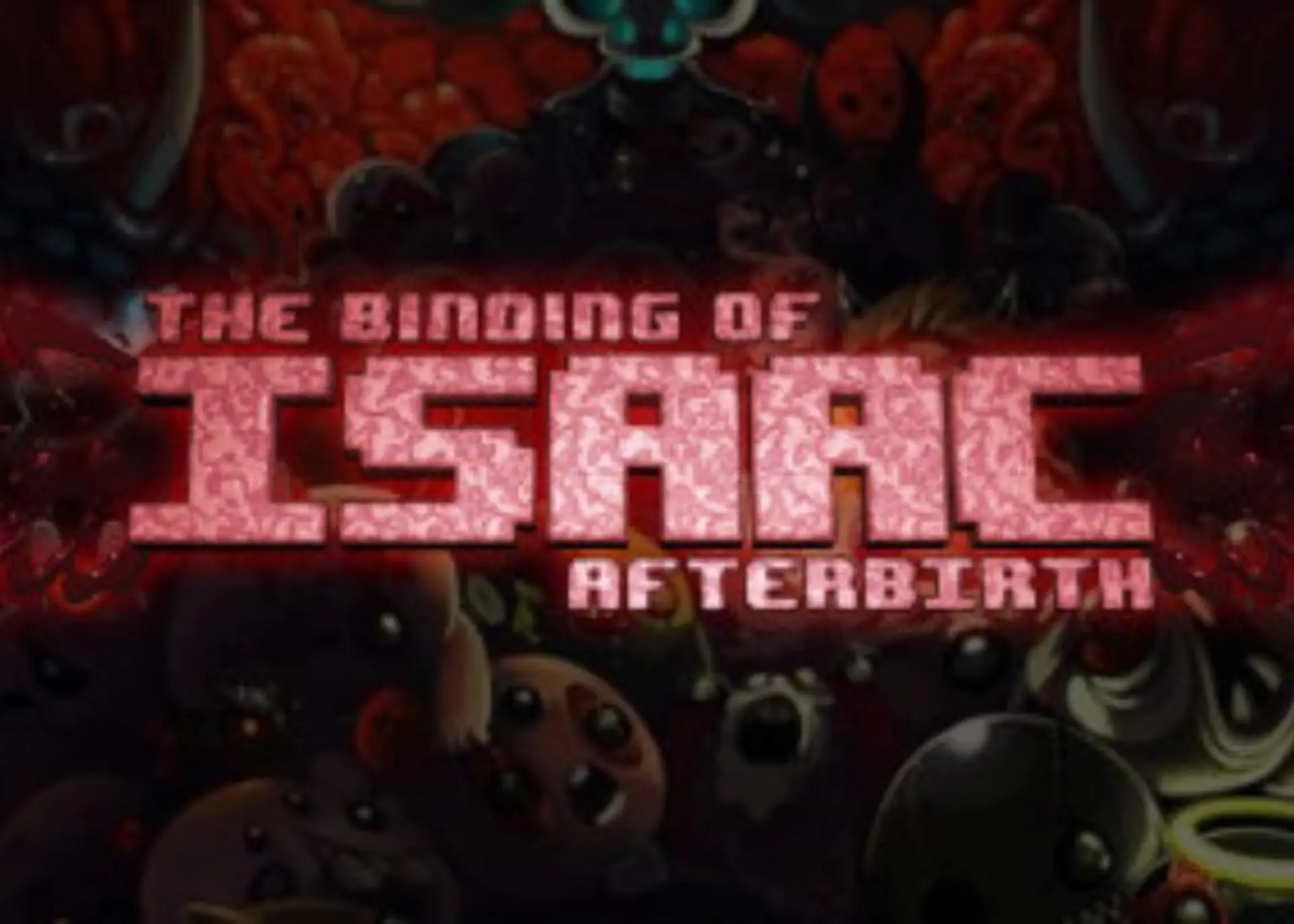 The Binding of Isaac: Game hành động nhập vai được đánh giá tích cực
