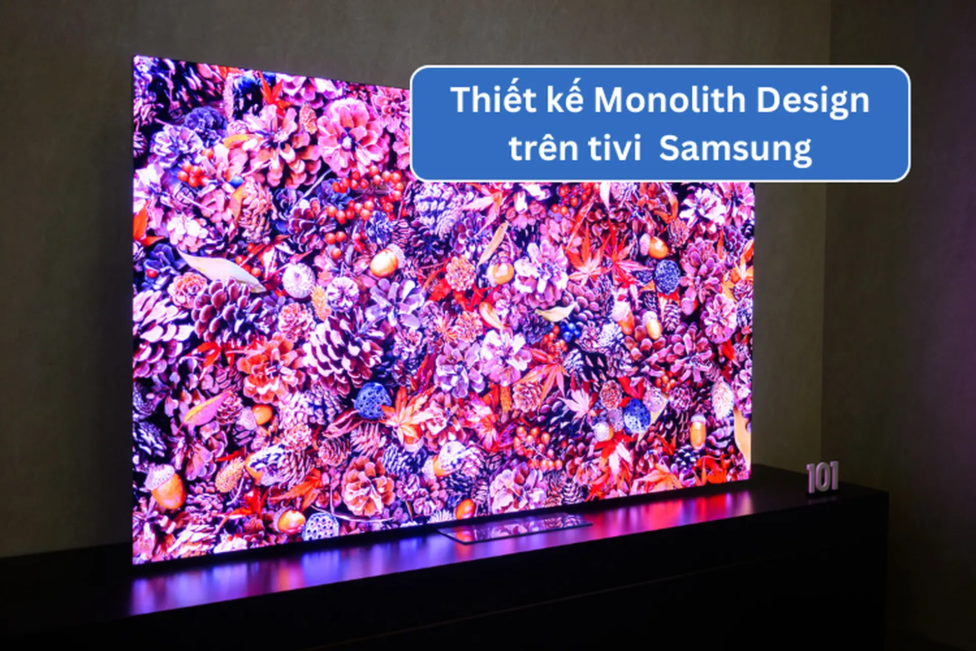 Khám phá đặc trưng của thiết kế Monolith Design trên tivi Samsung