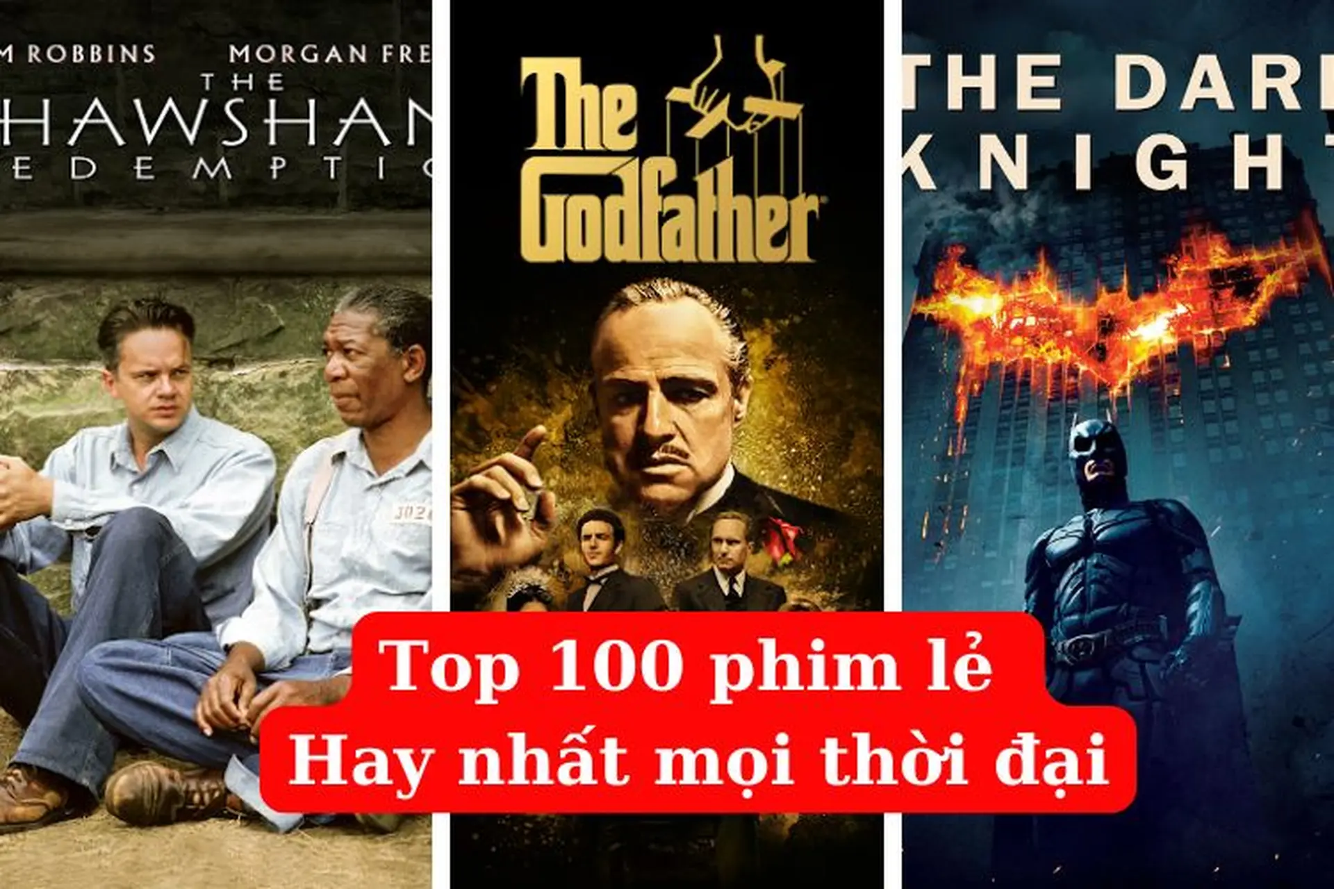 Top 100 phim lẻ hay nhất mọi thời đại bạn nhất định phải xem