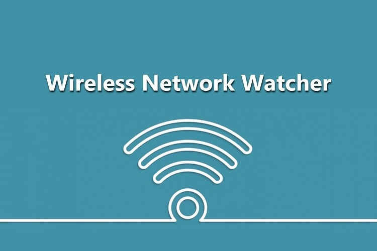 Các quản lý wifi hoàn toàn bằng Wireless Network Watcher