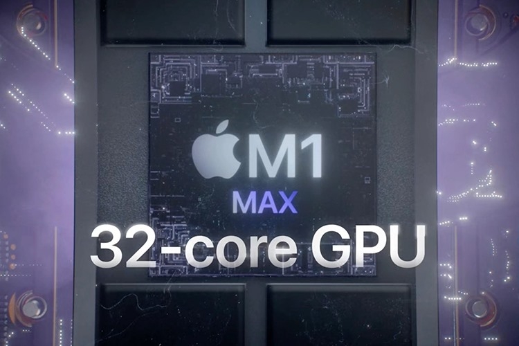 GPU của chip M1 Max có hiệu năng đồ họa mạnh gấp 3 lần Apple M1