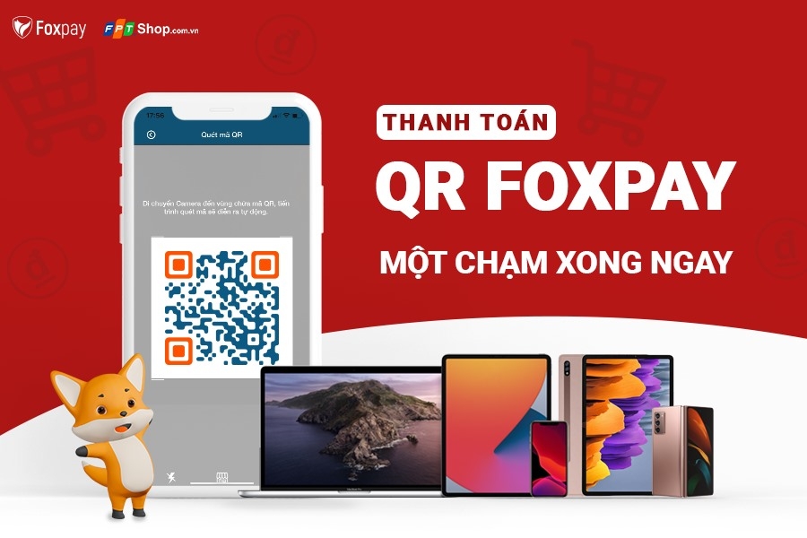 Khách hàng đã có thể thanh toán bằng ví Foxpay tại FPT Shop