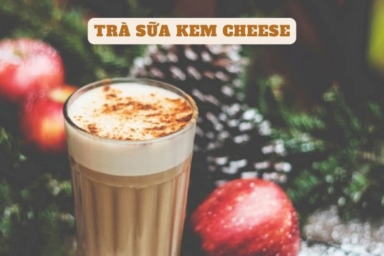 Bật mí cách làm trà sữa kem cheese béo ngậy, ngọt lịm tại nhà