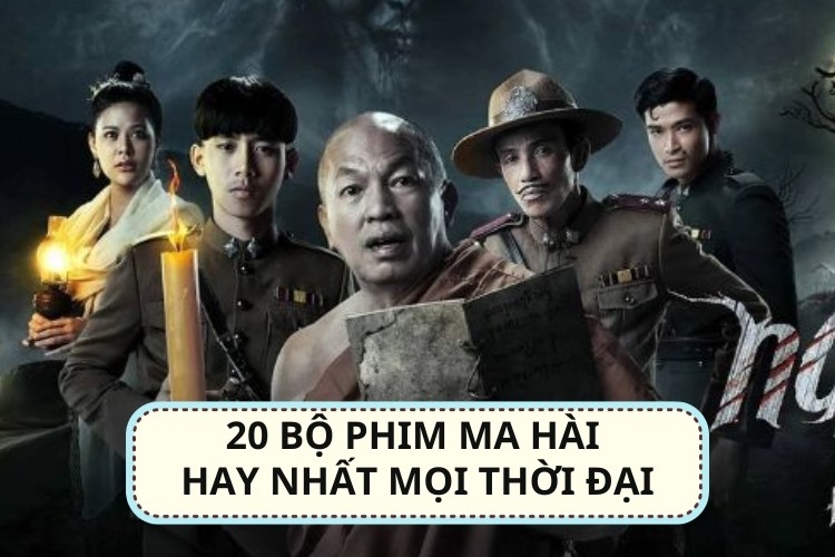Top 20 bộ phim ma hài hay nhất, hấp dẫn nhất mọi thời đại