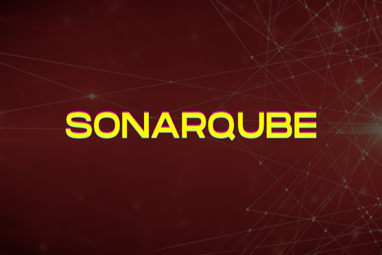 SonarQube là gì? Tất tần tật thông tin về mã nguồn mở SonarQube