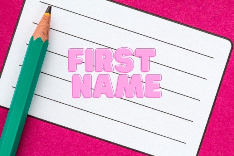 First Name là gì? Hướng dẫn bạn cách điền đầy đủ họ tên