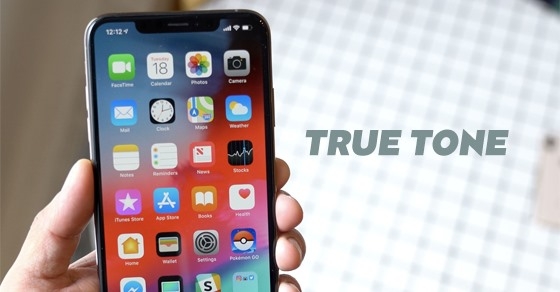True Tone là gì? Tác dụng và cách bật công nghệ True Tone trên iPhone
