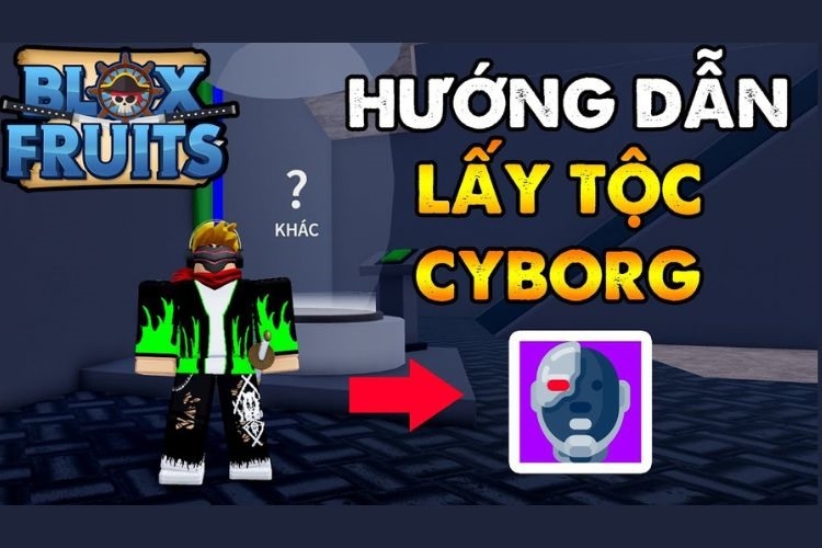 Cách lấy tộc Cyborg trong Blox Fruit miễn phí nhanh chóng nhất