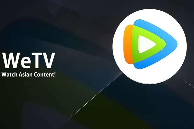 WeTV - Ứng dụng xem phim Trung Quốc, Hàn Quốc hay bất tận