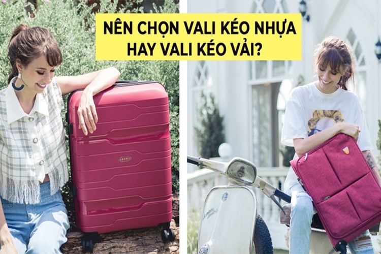So sánh vali vải và vali nhựa: Nên lựa chọn loại vali nào?