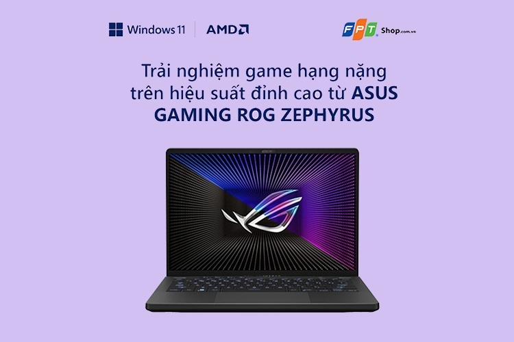Trải nghiệm game hạng nặng với ASUS GAMING ROG ZEPHYRUS