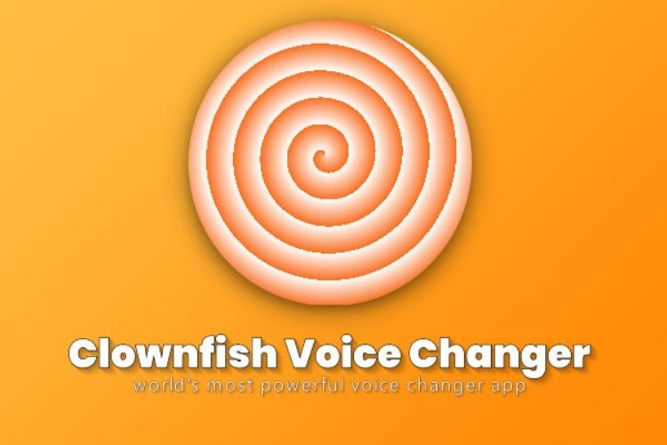 Clownfish Voice Changer là phần mềm gì và sử dụng như thế nào?