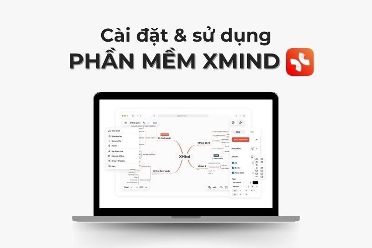 XMind là gì? Tải XMind vẽ sơ đồ tư duy miễn phí, đơn giản, cực kỳ nhanh chóng