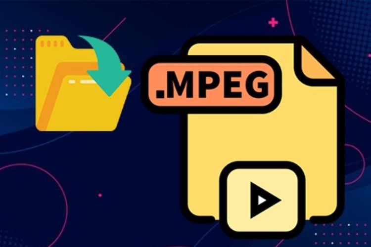 File MPEG là gì? Các định dạng nén và phần mềm hỗ trợ File MPEG