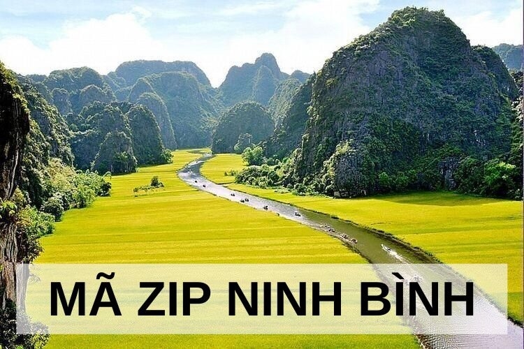 Cập nhật mã bưu chính, mã ZIP Ninh Bình mới nhất