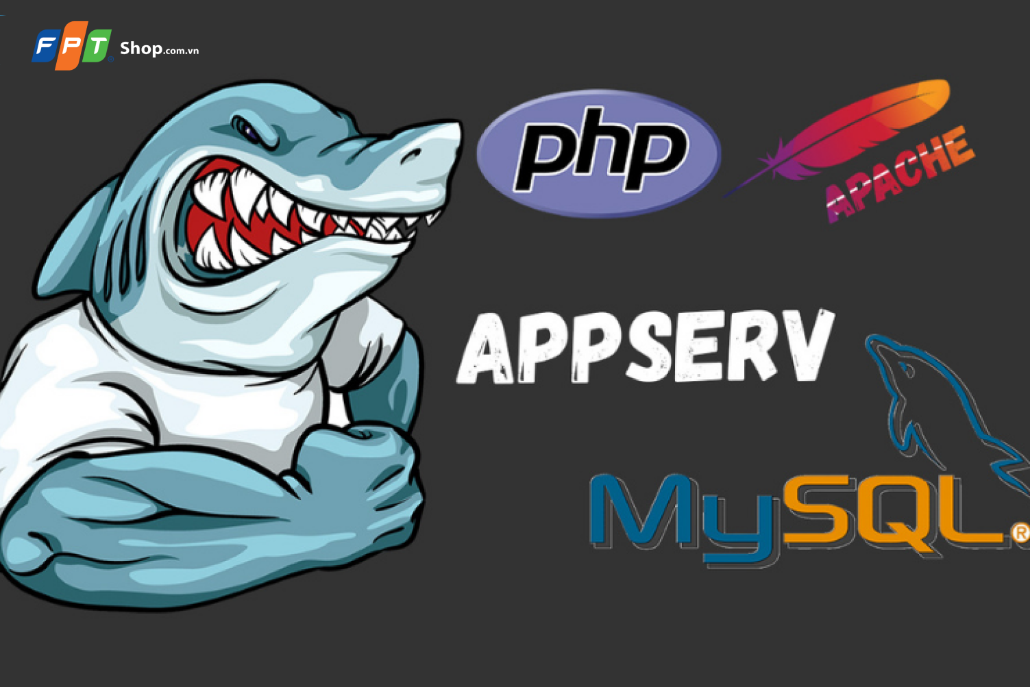 AppServ là gì? Hướng dẫn cài đặt và sử dụng AppServ chi tiết