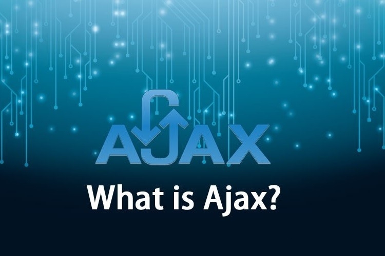 Ajax là gì? Ưu, nhược điểm của Ajax trong lập trình website
