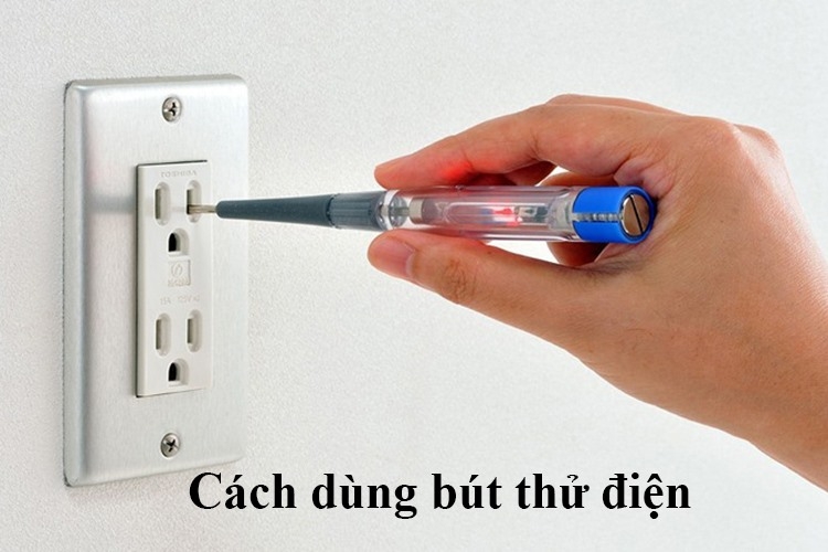Cách dùng bút thử điện đảm bảo an toàn cho người mới