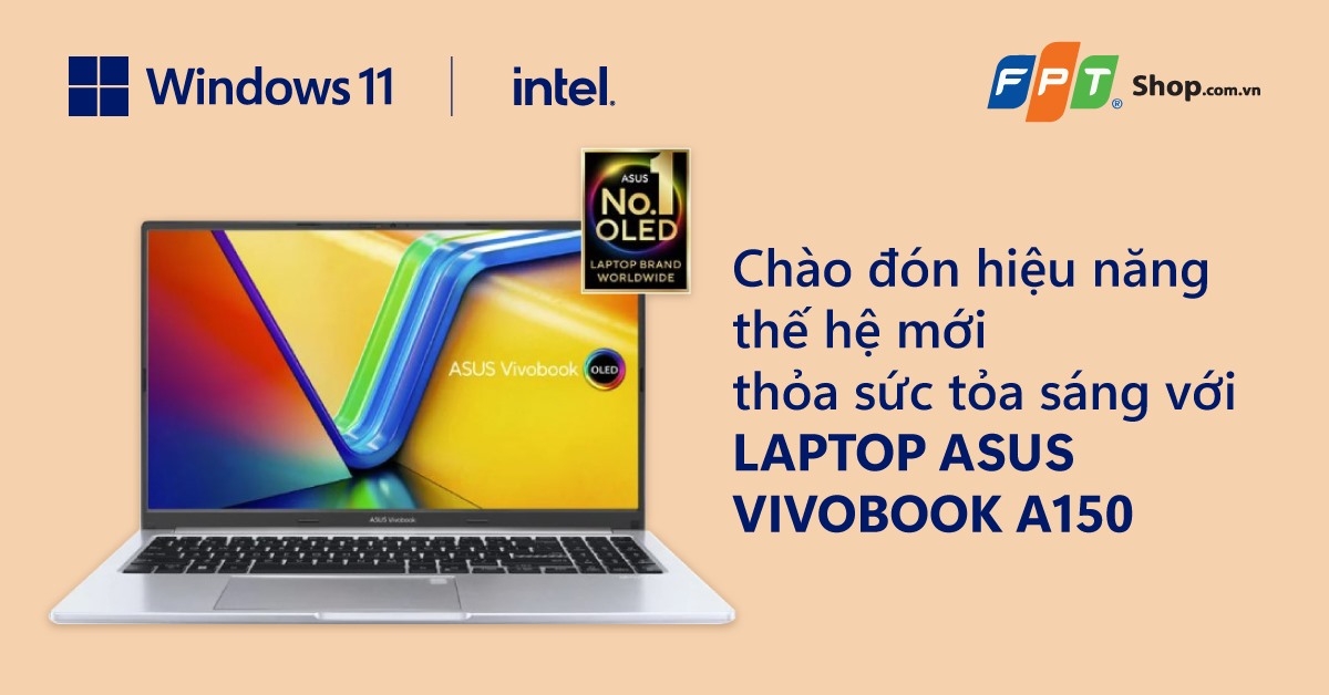 Thỏa sức tỏa sáng với dòng laptop Asus Vivobook A150