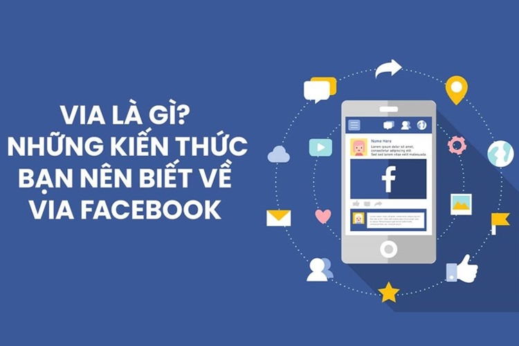 VIA Facebook là gì? Những kiến thức thú vị về VIA Facebook