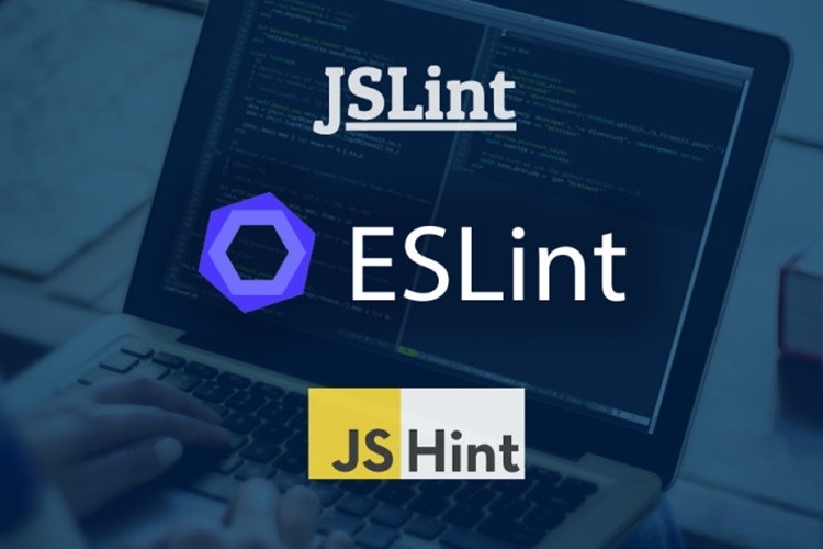 ESLint là gì? Cách sử dụng Eslint hiệu quả trong JavaScript