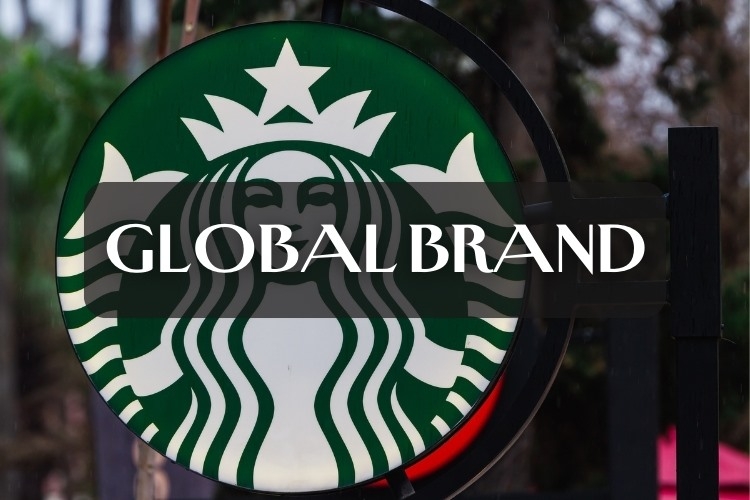 Global brand là gì? Có gì khác giữa Global brand & Local brand