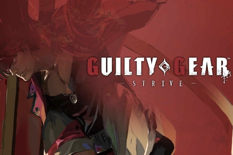 Guilty Gear Strive: Game anime đối kháng 2D và gameplay hardcore
