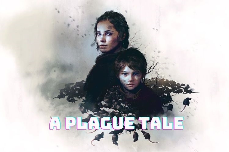 A Plague Tale: Trải nghiệm sự sợ hãi đến từ đại dịch cái chết đen
