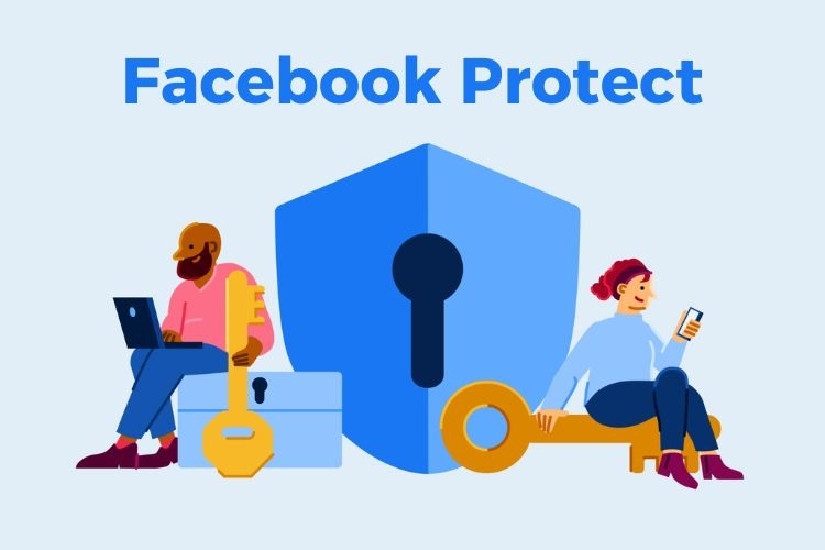 Bật Facebook Protect nâng cấp bảo mật tài khoản