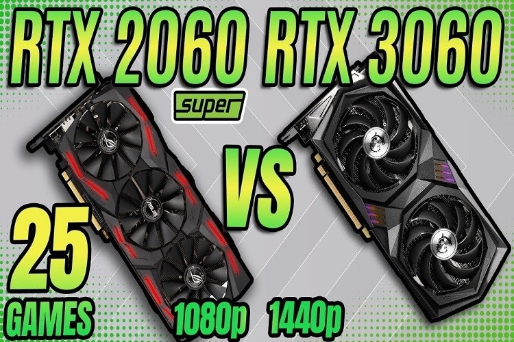 RTX 2060 Super vs RTX 3060: Card nào "ngon, bổ, rẻ" cho game thủ?
