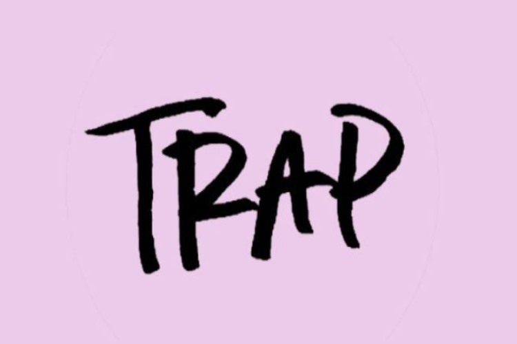 Trap là gì? Dấu hiệu để nhận ra những trap girl, trap boy