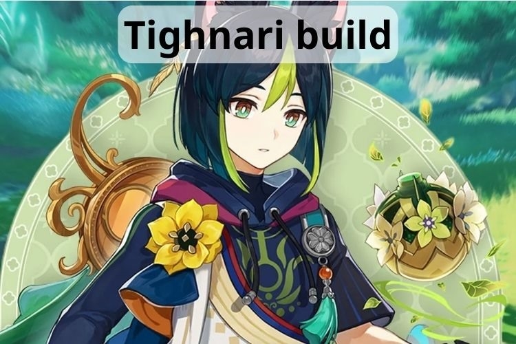 Tighnari build: Cách xây dựng để tối ưu hoá sức mạnh của nhân vật